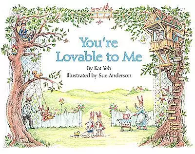 Portada d'un llibre d'imatges per a nens You're Lovable to Me de Kat Yeh