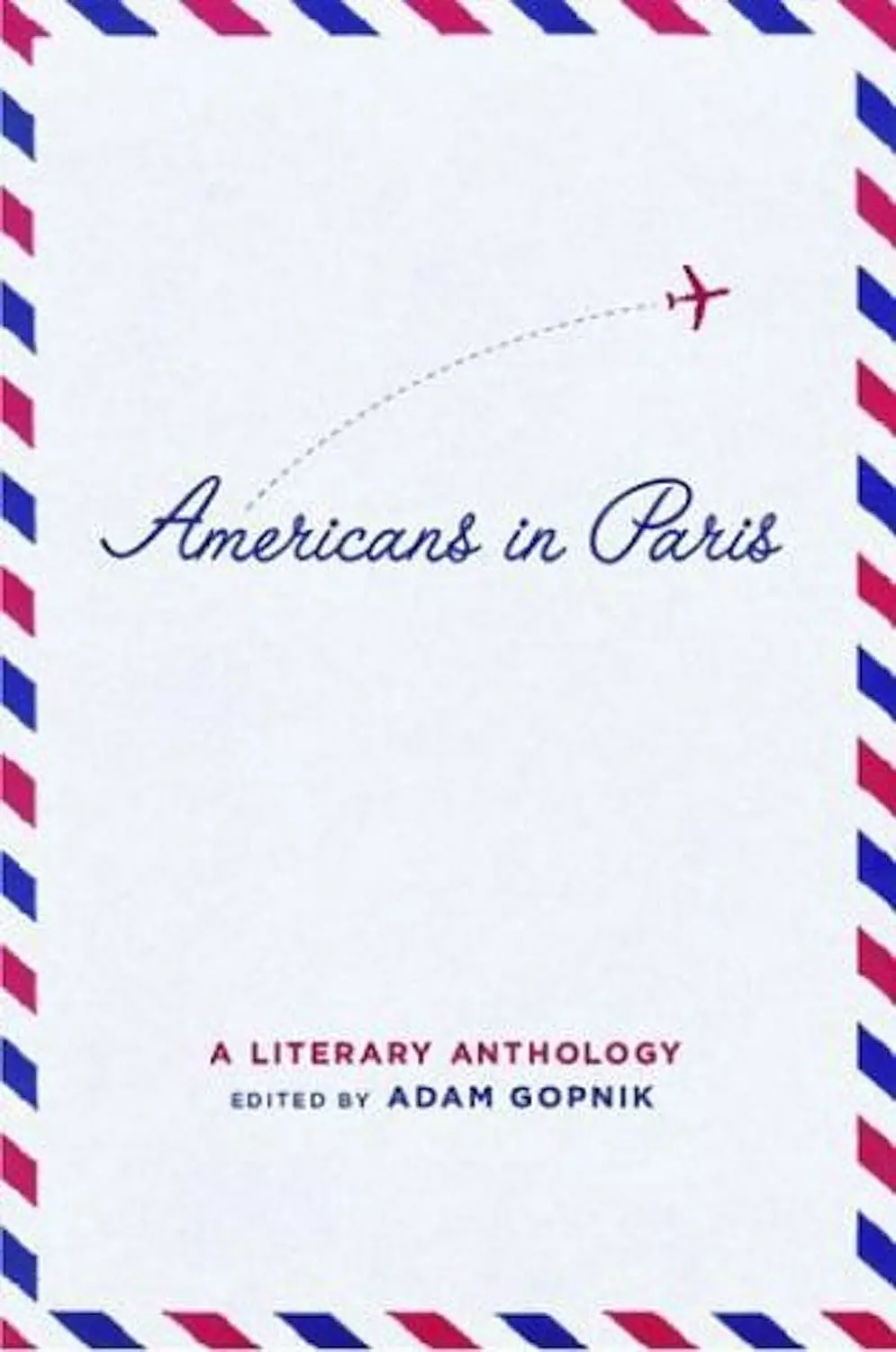 Amerikaner in Paris: eine literarische Anthologie