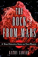 The Rock from Mars: A Detective Story on Two Planets