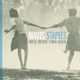 Mavis Staples - Kami Tidak Akan Pernah Membalikkan Sampul Album