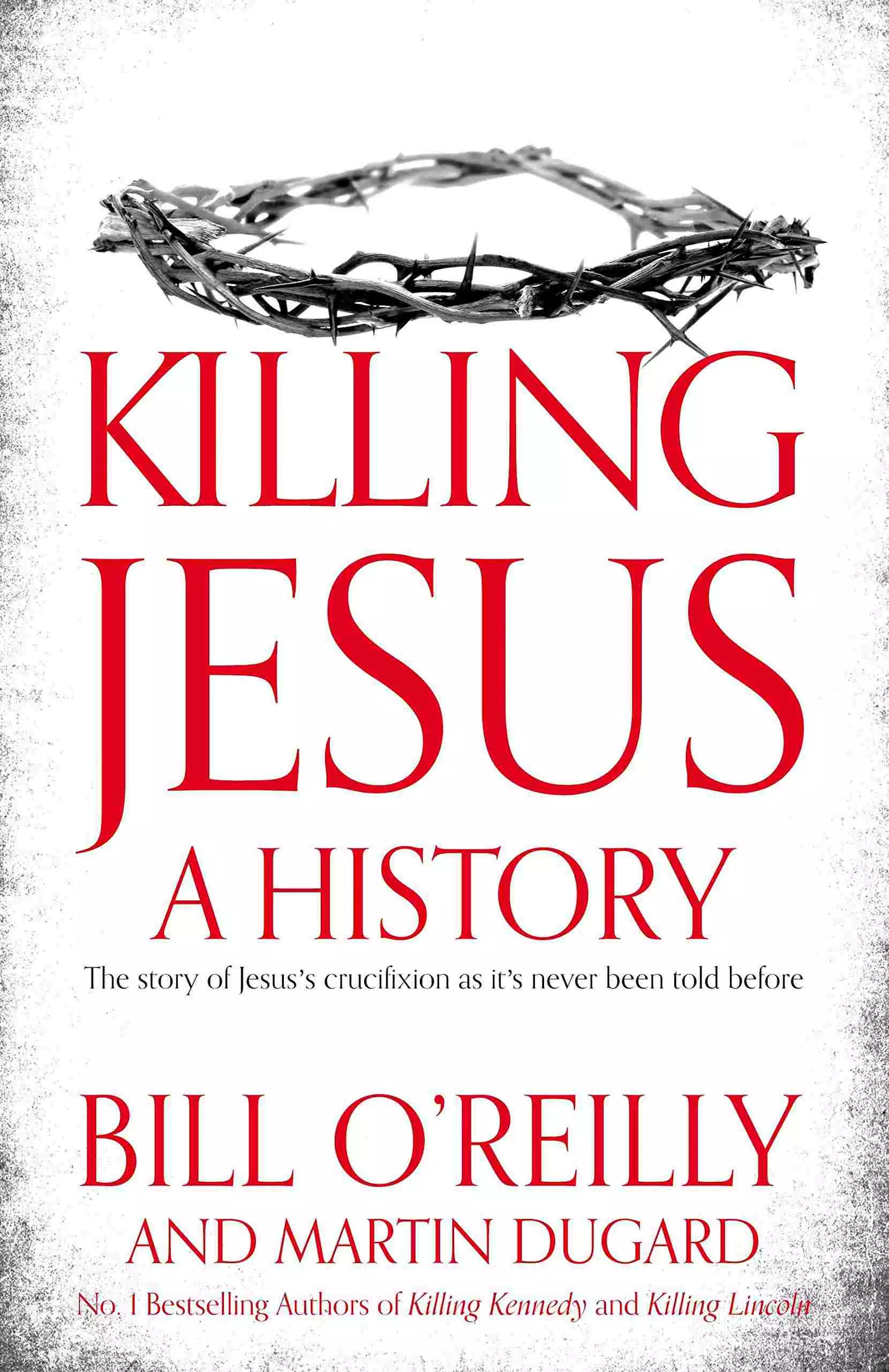 Lladd Iesu, gan Bill O'Reilly