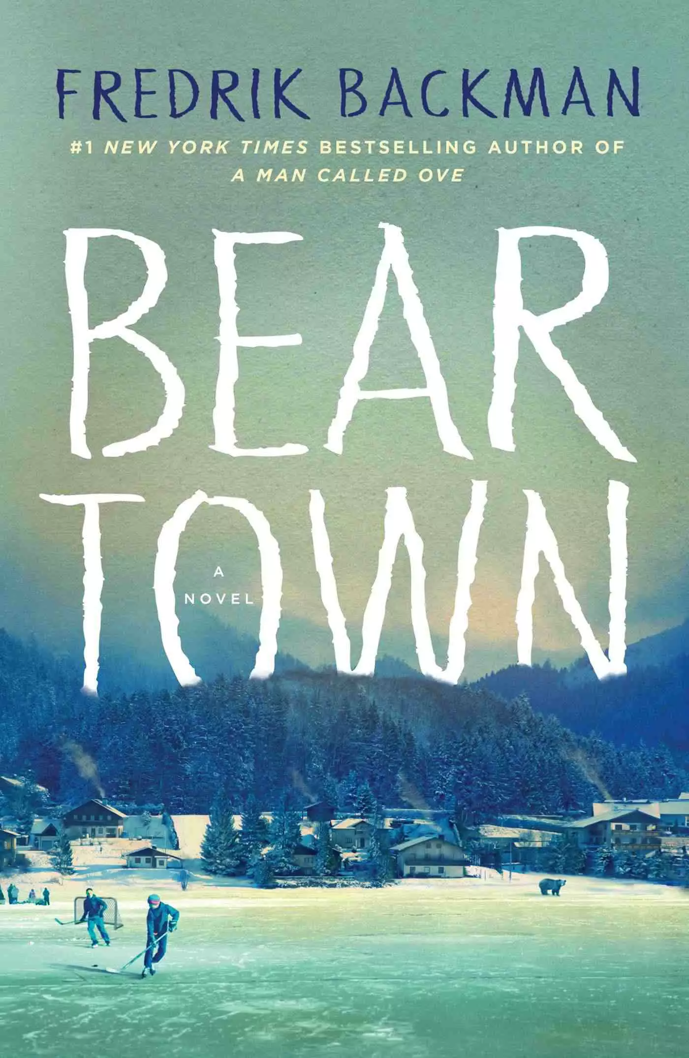 Beartown, by Fredrik Backman