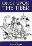 Once Upon the Tiber, av Rose Williams